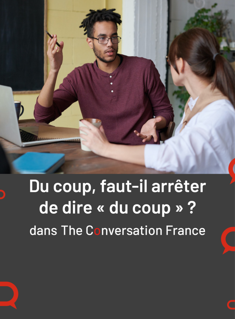 Du coup, faut-il arrêter de dire « du coup » ? - COMUE Université ...